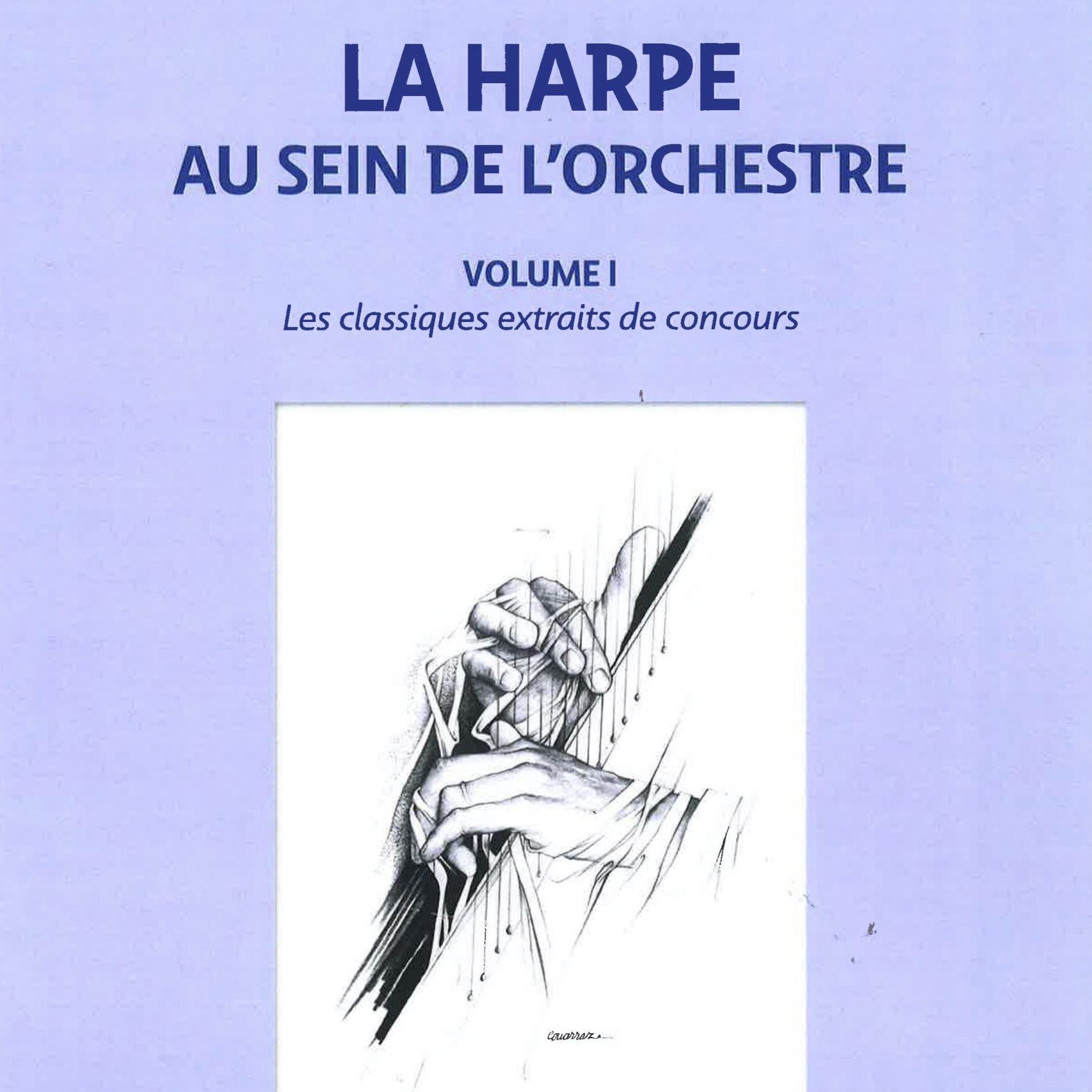 "The Harp at the Heart of the Orchestra", Vol. 1 - Camac Harps