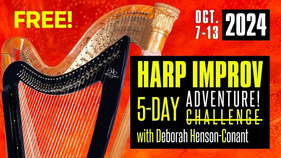 Deborah Henson Conant: 5-Day Harp Improv Challenge! - Camac Harps